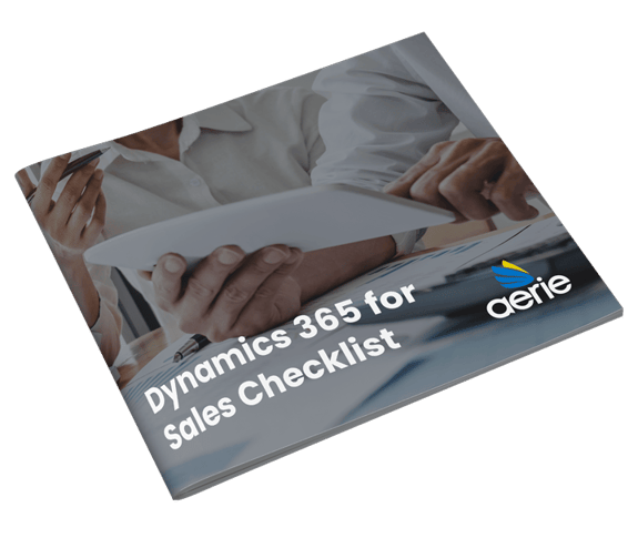 Dynamics 365 for Sales Checklist | Aerie Consulting
